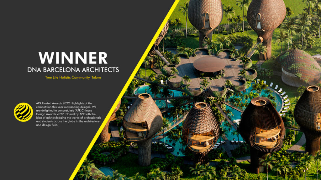 Gold Winner | Tree Life Holistic Community, Tulum | DNA Barcelona ...