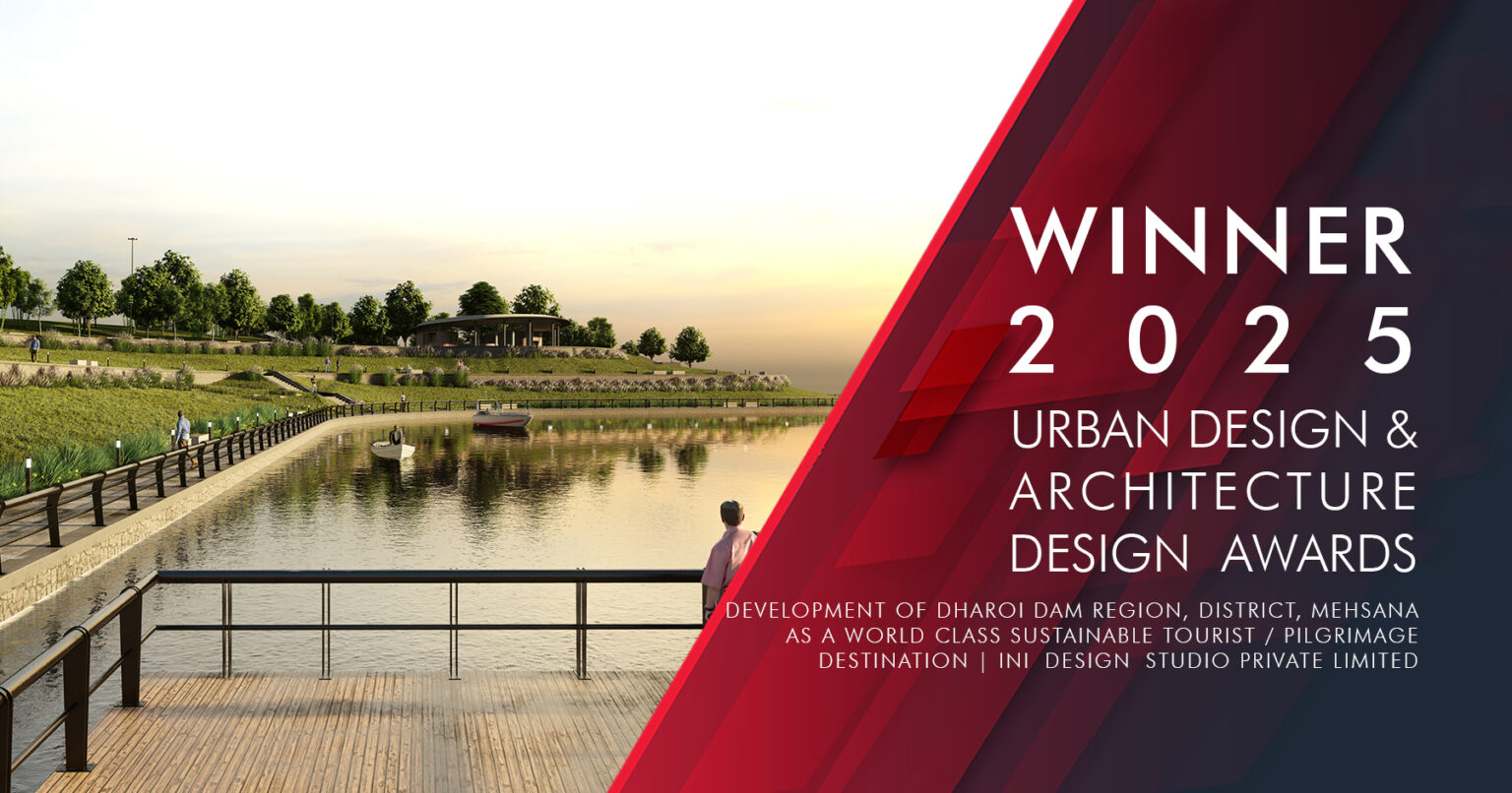 Gold Winner | Development of Dharoi Dam Region, District, Mehsana as a ...